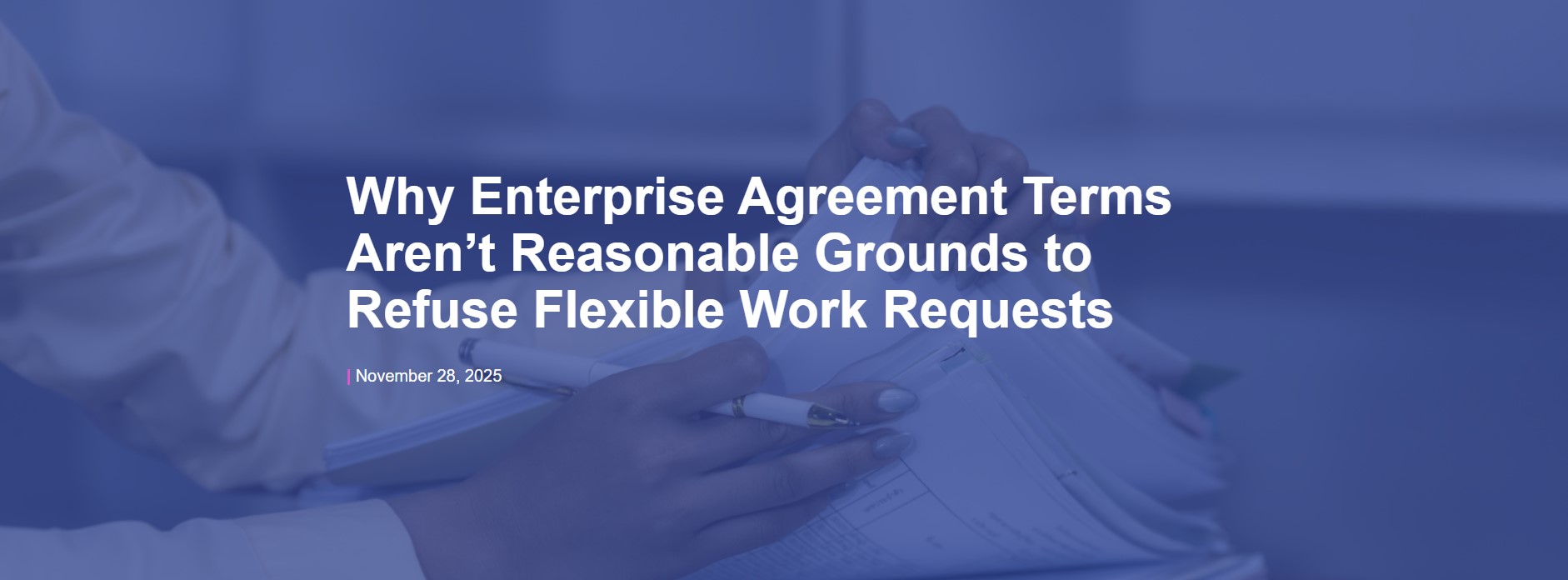 Why Enterprise Agreement Terms Aren’t Reasonable Grounds to Refuse Flexible Work Requests - IR ...